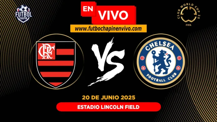 Flamengo vs Chelsea «【 En VIVO 】» Mundial de Clubes 2025