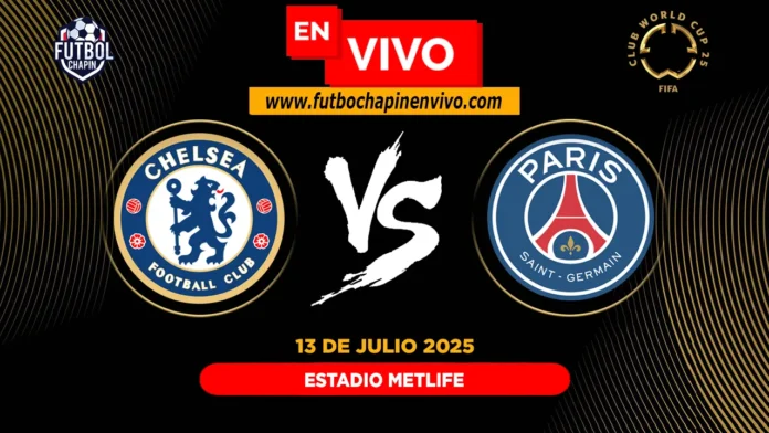 Chelsea vs PSG «【 En VIVO 】» FINAL Mundial de Clubes 2025