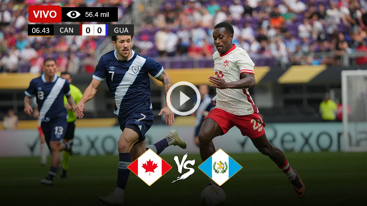 Dónde ver Canadá vs. Guatemala EN VIVO ONLINE GRATIS | Transmisión EN ...